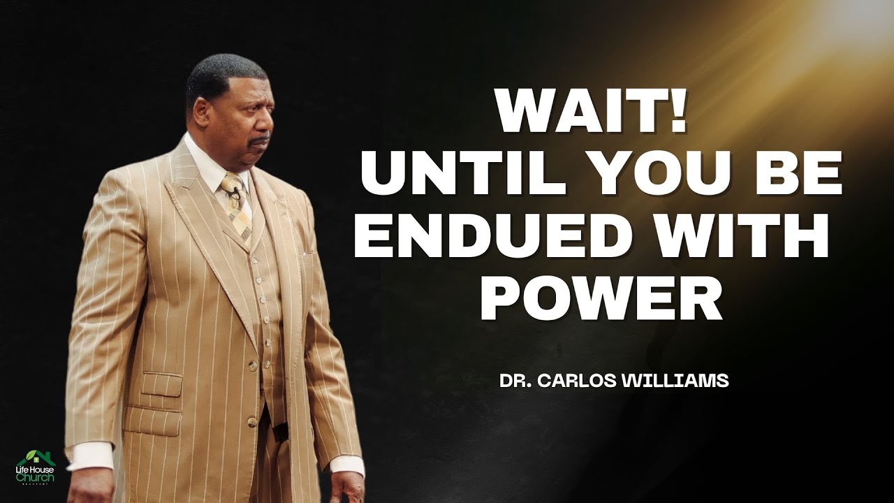 WAIT! Until You Be Endued with POWER! € El Shaddai € (Pastor) Dr ...