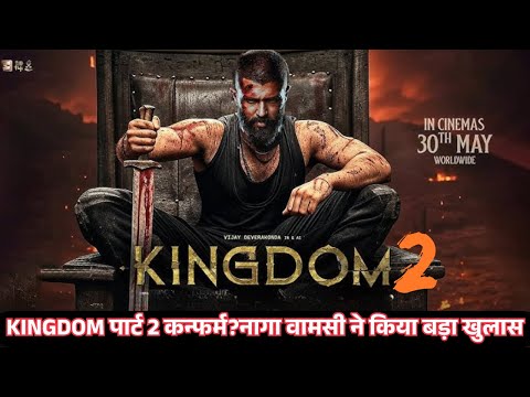 KINGDOM to Release in 2 Parts? Producer Breaks Silence!