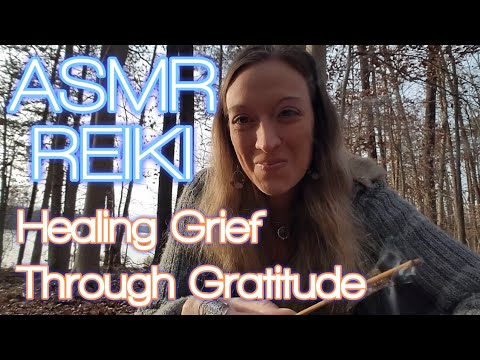 🙌🌈ASMR Reiki: Thanksgiving Reiki Session🦃 ~ Healing Grief Through ...