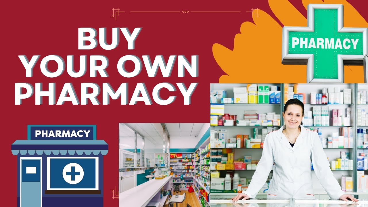 Buy Your Own Pharmacy - YouTube