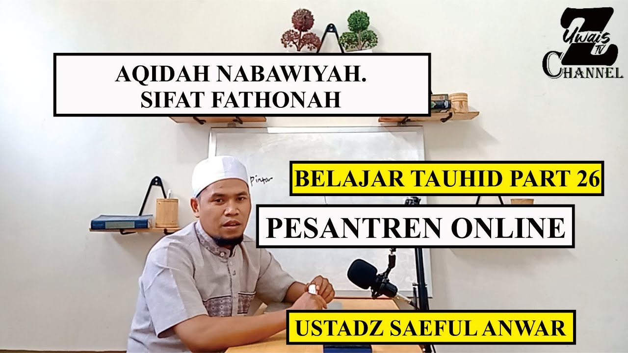 AQIDAH NABAWIYAH.? SIFAT FATHONAH.? BELAJAR TAUHID PART 26 - YouTube