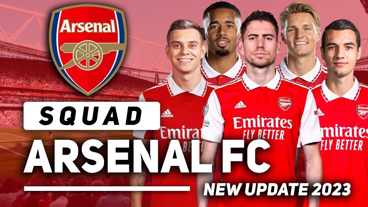 ARSENAL FC OFFICIAL SQUAD AND SHIRT NUMBER 2022/2023 FT. JORGINHO ...