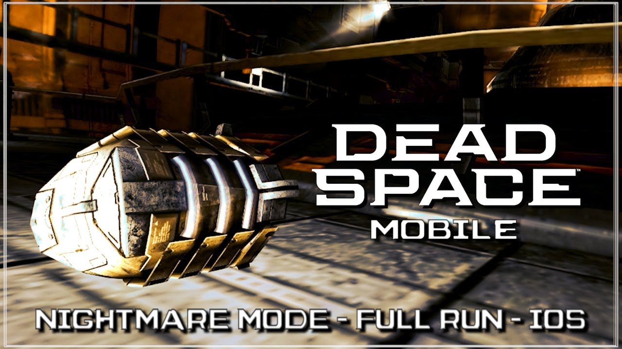 Dead Space Mobile | Full Run Walkthrough | iOS | Nightmare Difficulty ...