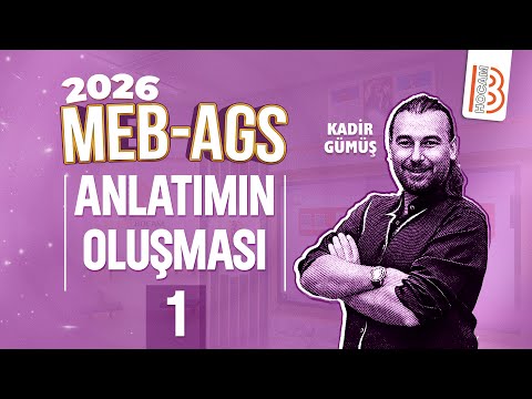 8) MEB - AGS - Sözel Yetenek Kampı - ''8.Gün'' - Anlatımın Oluşması 1 - Kadir GÜMÜŞ - 2026