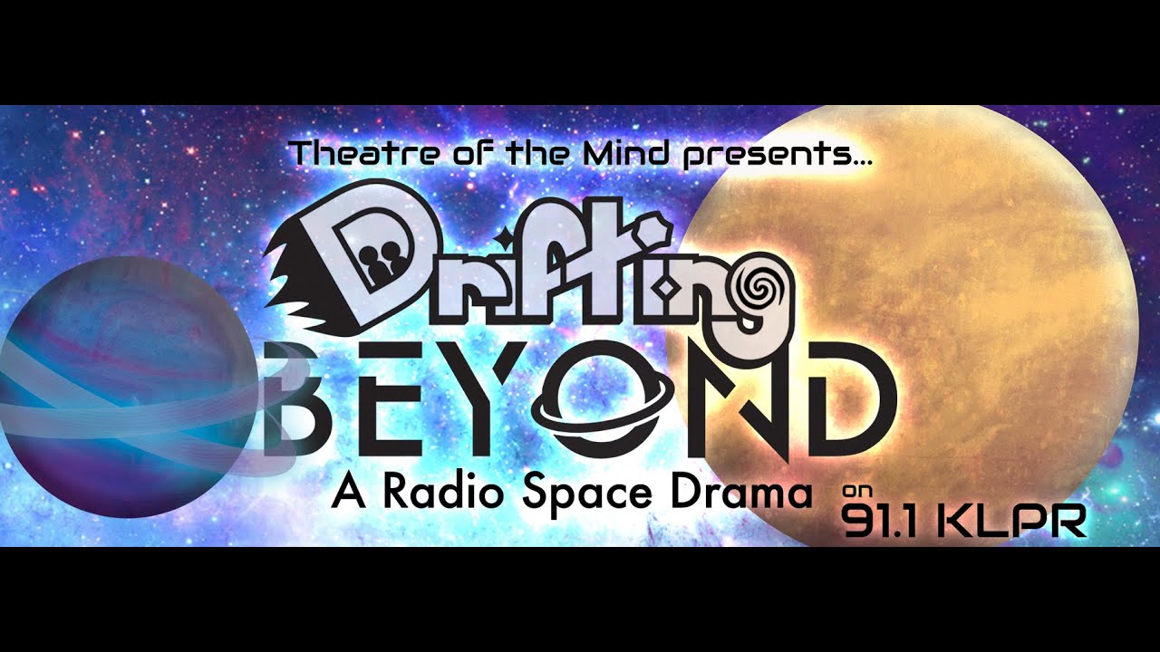 Drifting Beyond Episode 3 @ Theatre of the Mind - YouTube