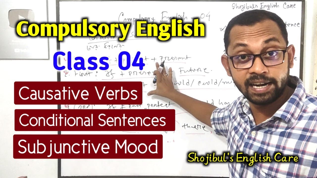Compulsory English 04 |Conditional Sentences X Causative Verbs X ...