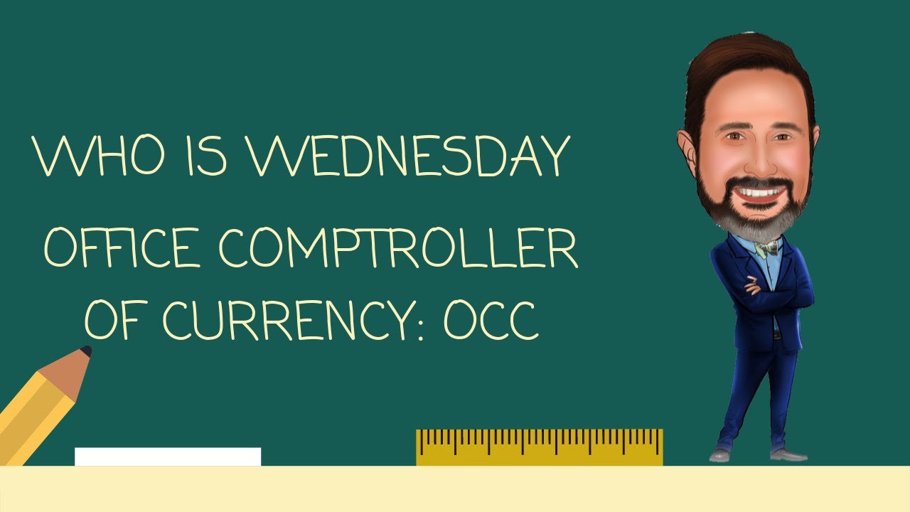 Who is the OCC (Office Comptroller of Currency)? - YouTube