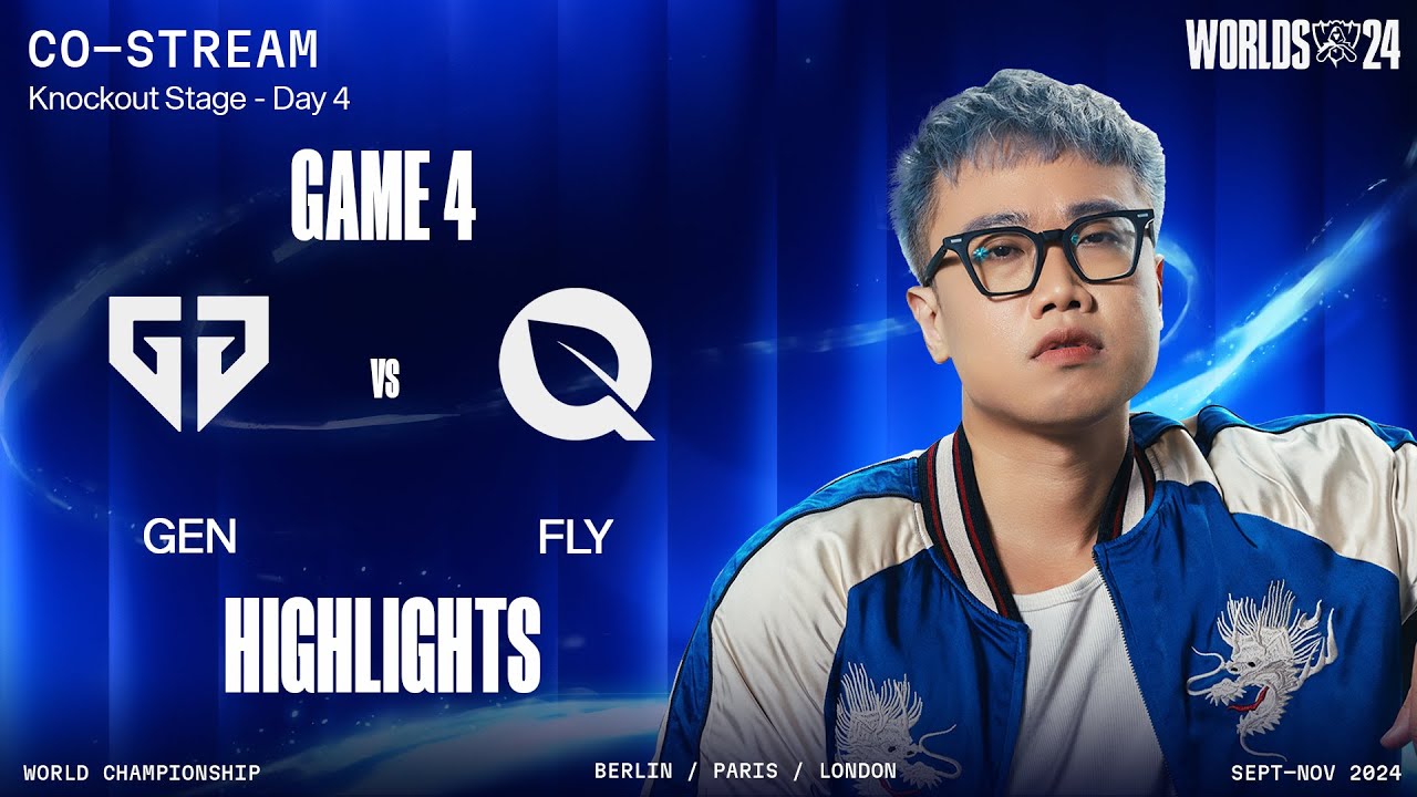 Highlights GEN vs FLY - Game 4 | CKTG 2024 - Tứ Kết 4 - YouTube