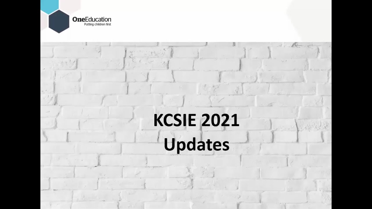 KCSIE - Keeping Children Safe in Education - Update September 2021 with ...