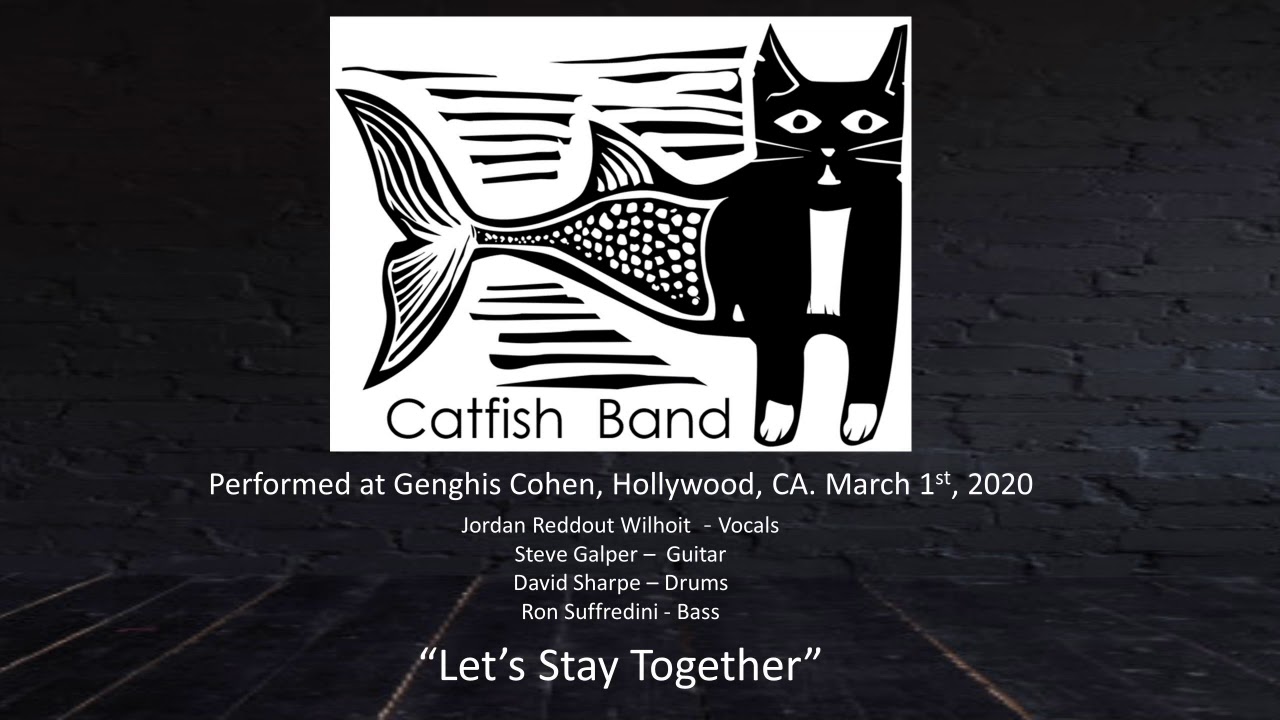 Catfish Band Live at Genghis Cohen March 1st 2020 Let's Stay Together ...