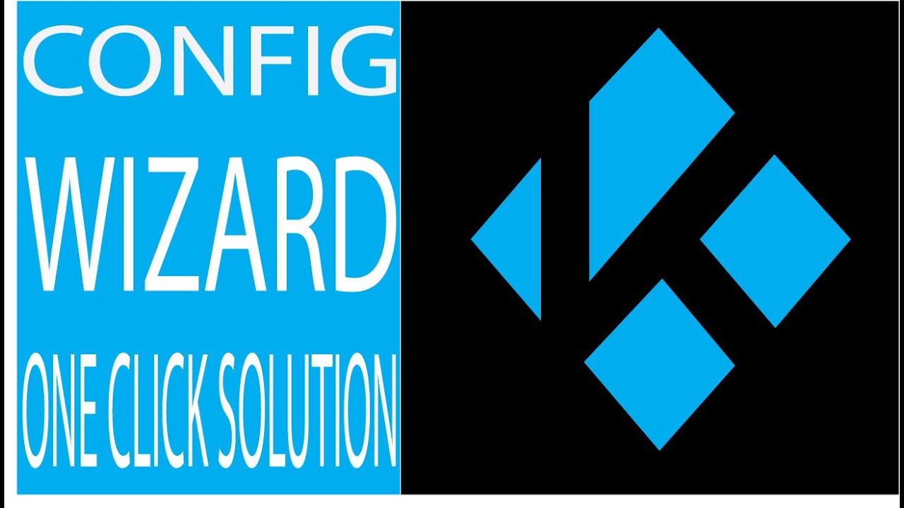 KODI CONFIG WIZARD ONE CLICK SOLUTION TO INSTALL TOP ADDONS - YouTube