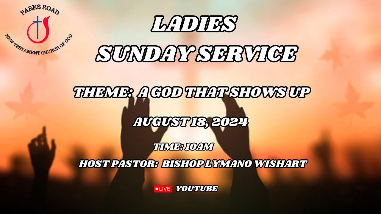 LADIES SUNDAY-AUGUST 18, 2024 - YouTube