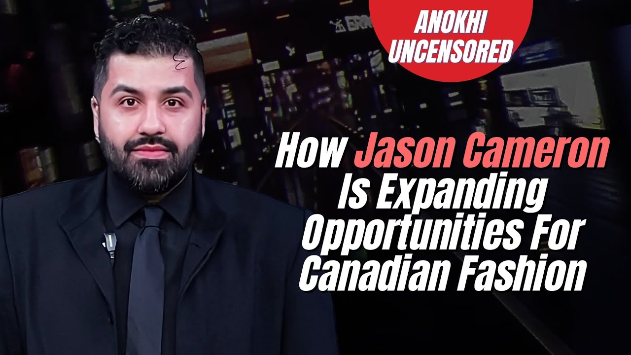 How Jason Cameron Is Expanding Opportunities For Canadian Fashion - YouTube