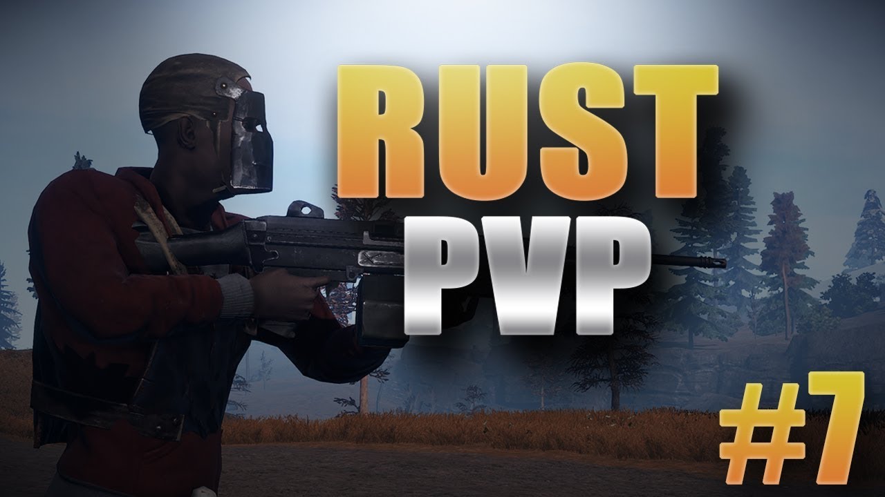 Rust PVP #7 - YouTube