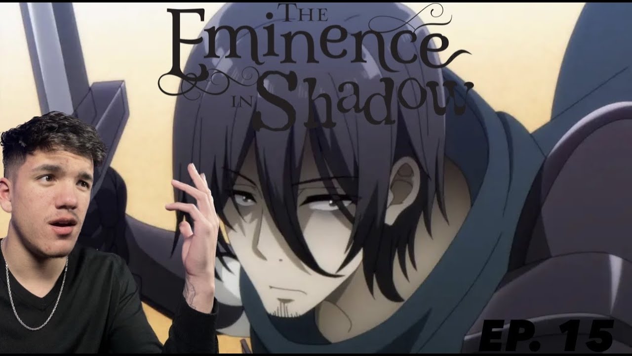 ITS THE MUNDANE MAN! | The Eminence in Shadow Episode 15 Reaction - YouTube