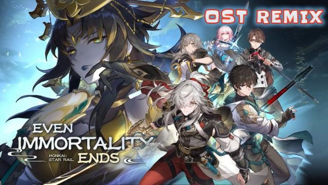 【HSR - OST Remix】Death Approaches & Even Immortality Ends Loop ⭐ - YouTube