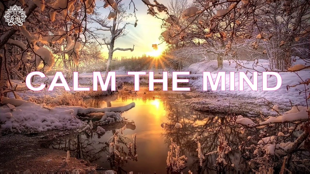 Calm the Mind for Better Mental Health - Calm the Mind for Inner ...