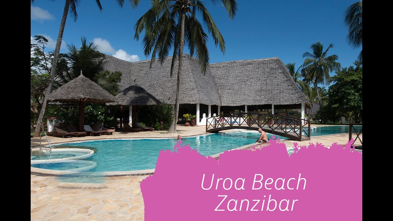 Uroa Bay Beach Resort Zanzibar - YouTube