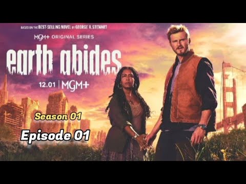 Earth Abides - Season 01 Episode 01 - YouTube