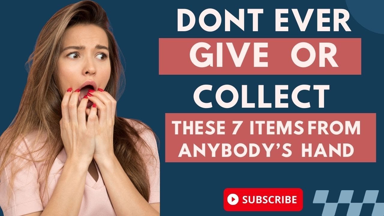 7 THINGS YOU SHOULD NEVER COLLECT AND NEVER SHARE WITH ANYONE - YouTube