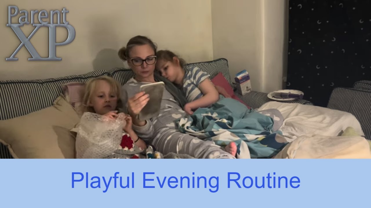 Playful Evening Routine - YouTube