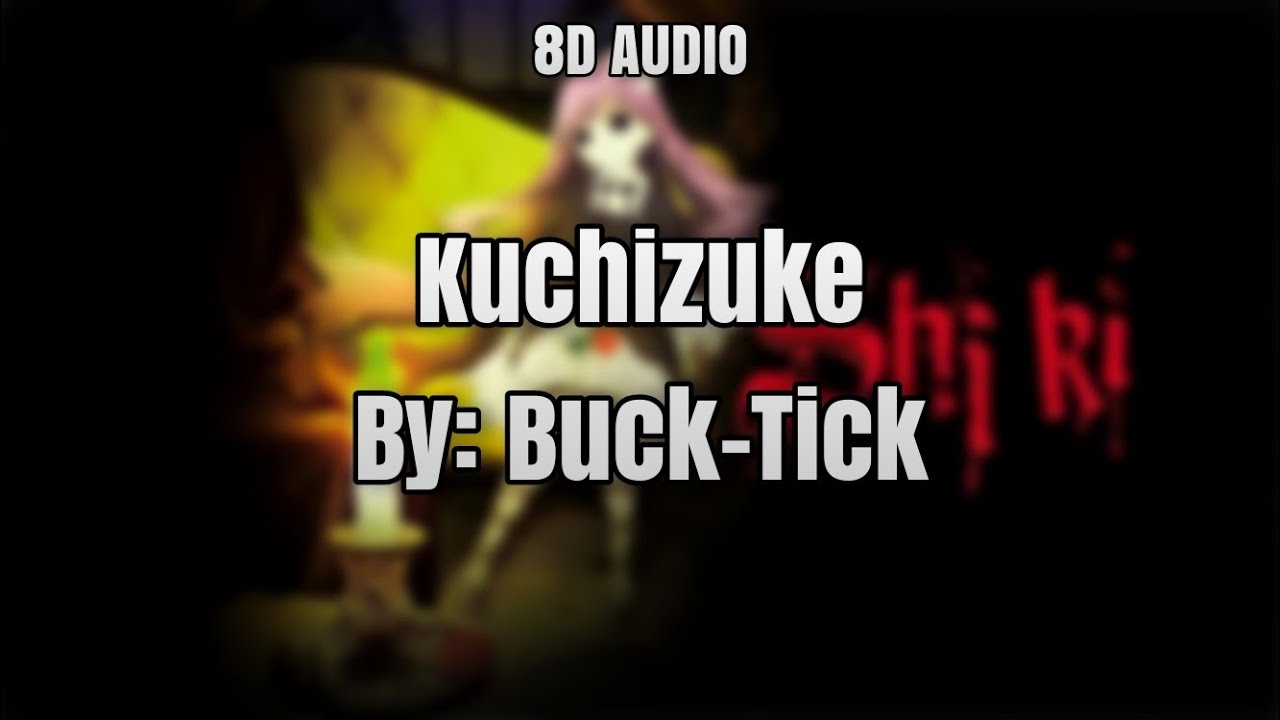 Shiki Opening 1 - Kuchizuke (8D AUDIO) - YouTube