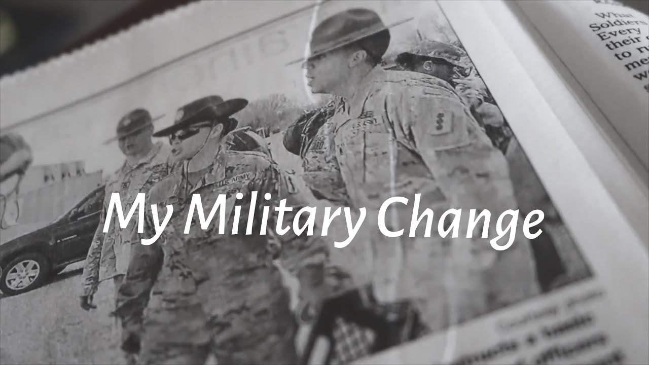 The Military Change - YouTube