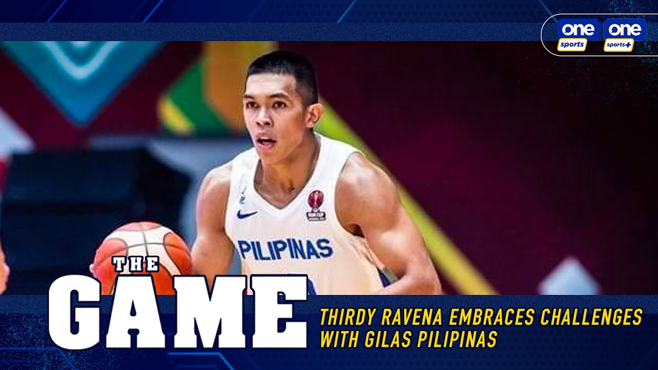 The Game | Thirdy Ravena embraces challenges with Gilas Pilipinas - YouTube