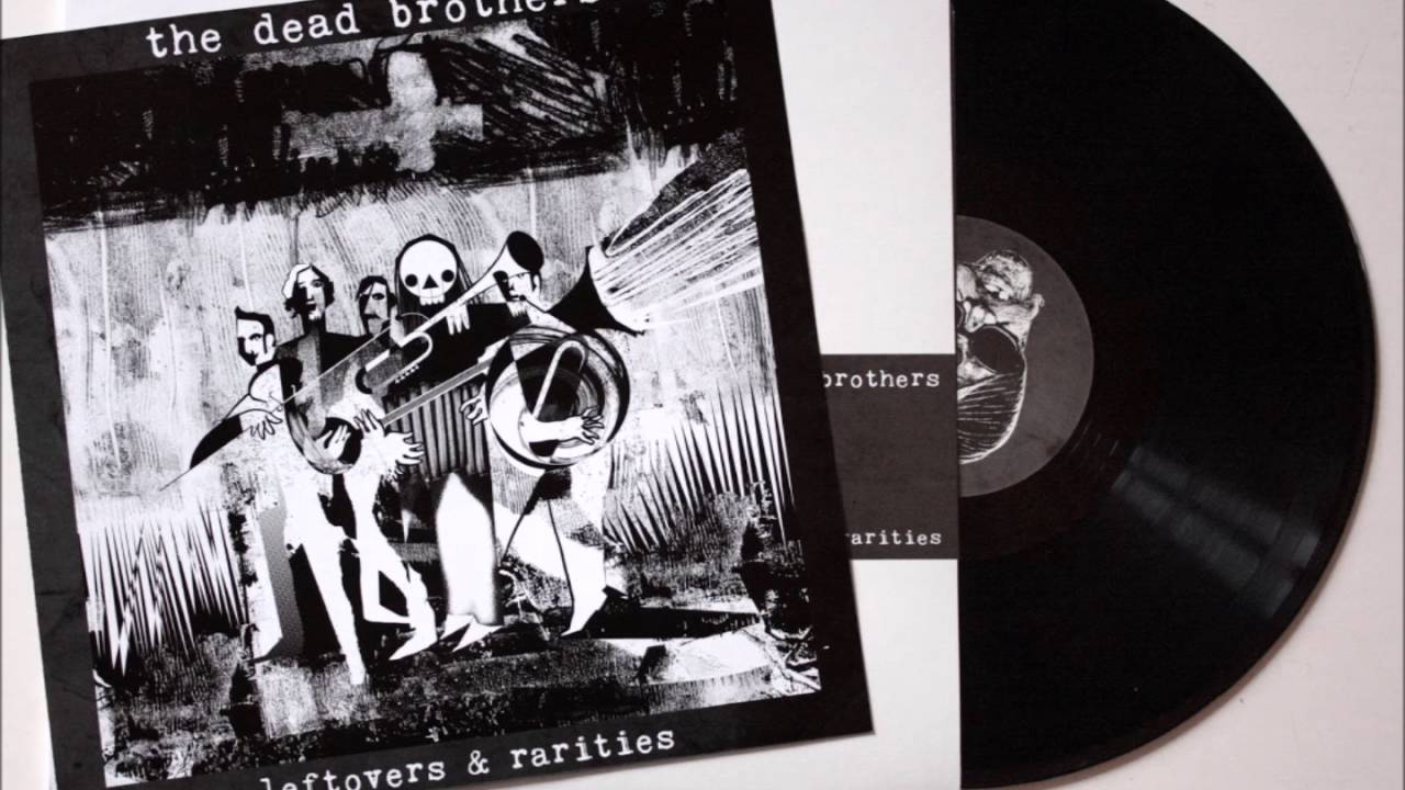 The Dead Brothers Leftovers & Rarities Full Album Future Folklore ...
