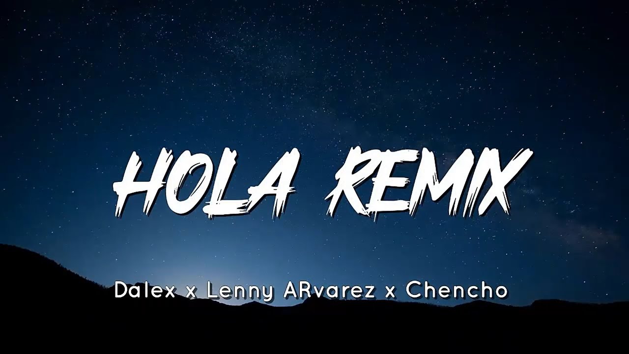🔥 Dalex - Hola Remix (Letra/Lyrics) - YouTube