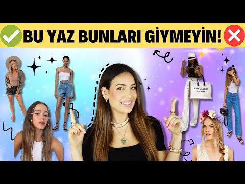 Bu Yaz Demode Olan Ürünler❌ 🤯* Onlar Yerine Neler Giyebilirsiniz✅