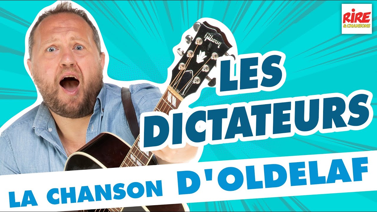 La chanson d'Oldelaf : les dictateurs #rireetchansons - YouTube