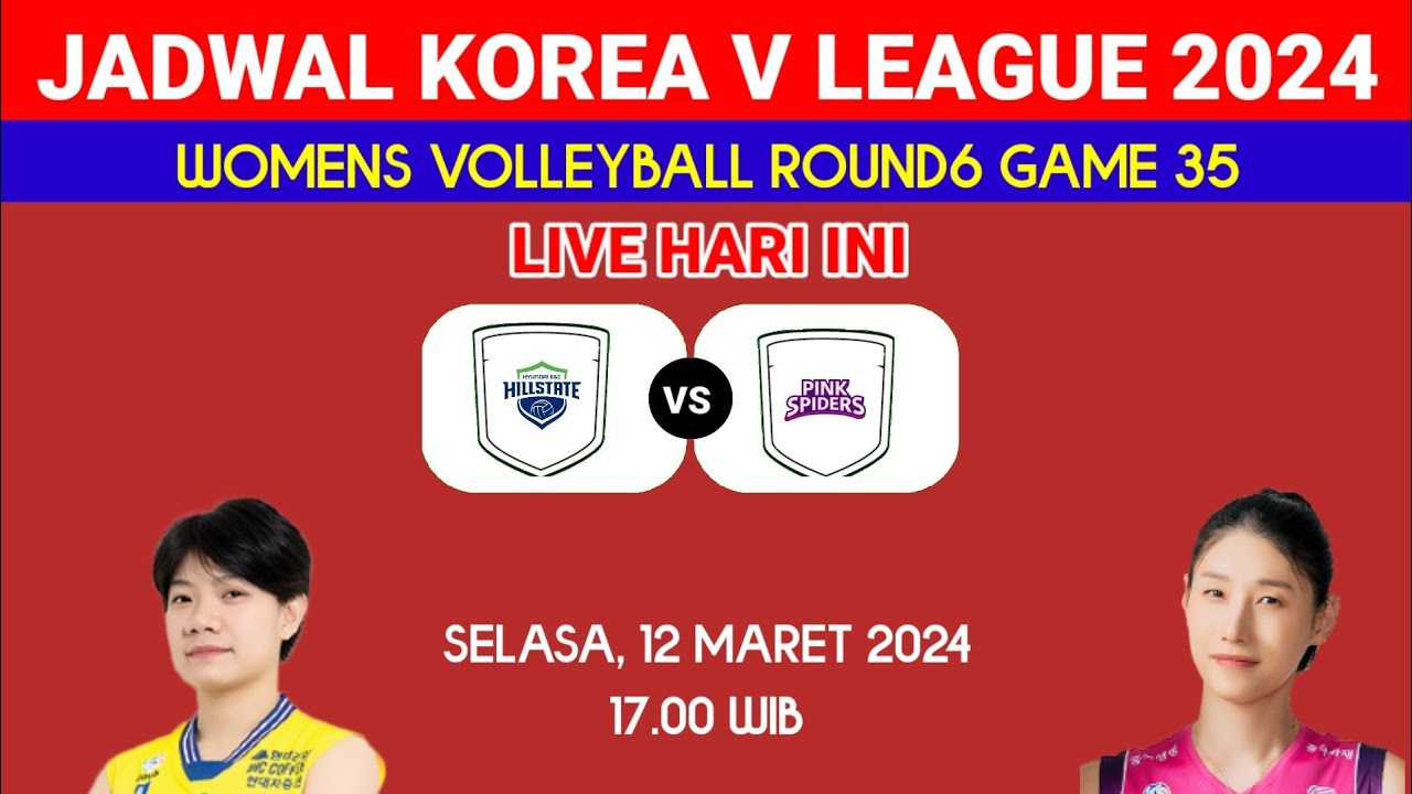 Jadwal Voli Putri Liga Korea Hari Ini¬ HYUNDAI HILLSTATE vs HUNGKUK ...