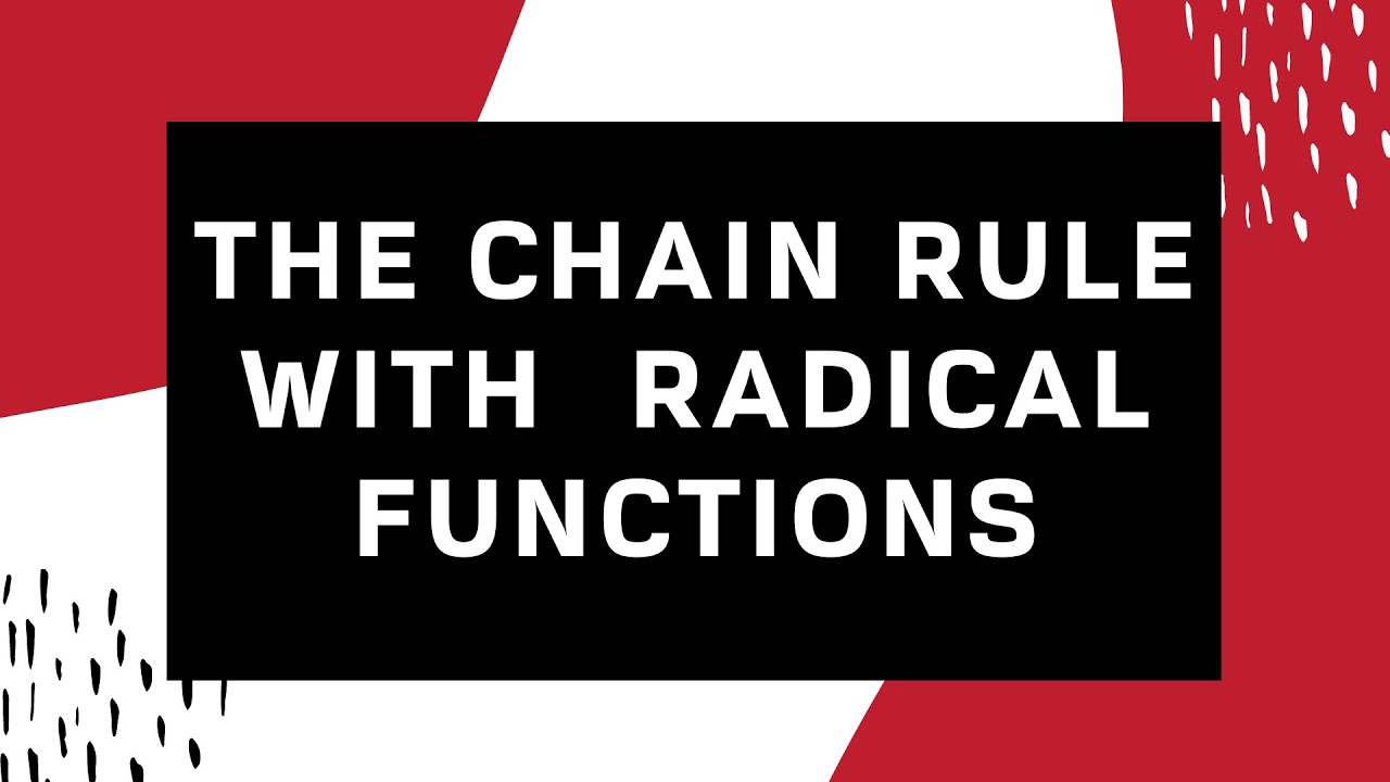Calculus - Chain Rule with Radical Functions - YouTube