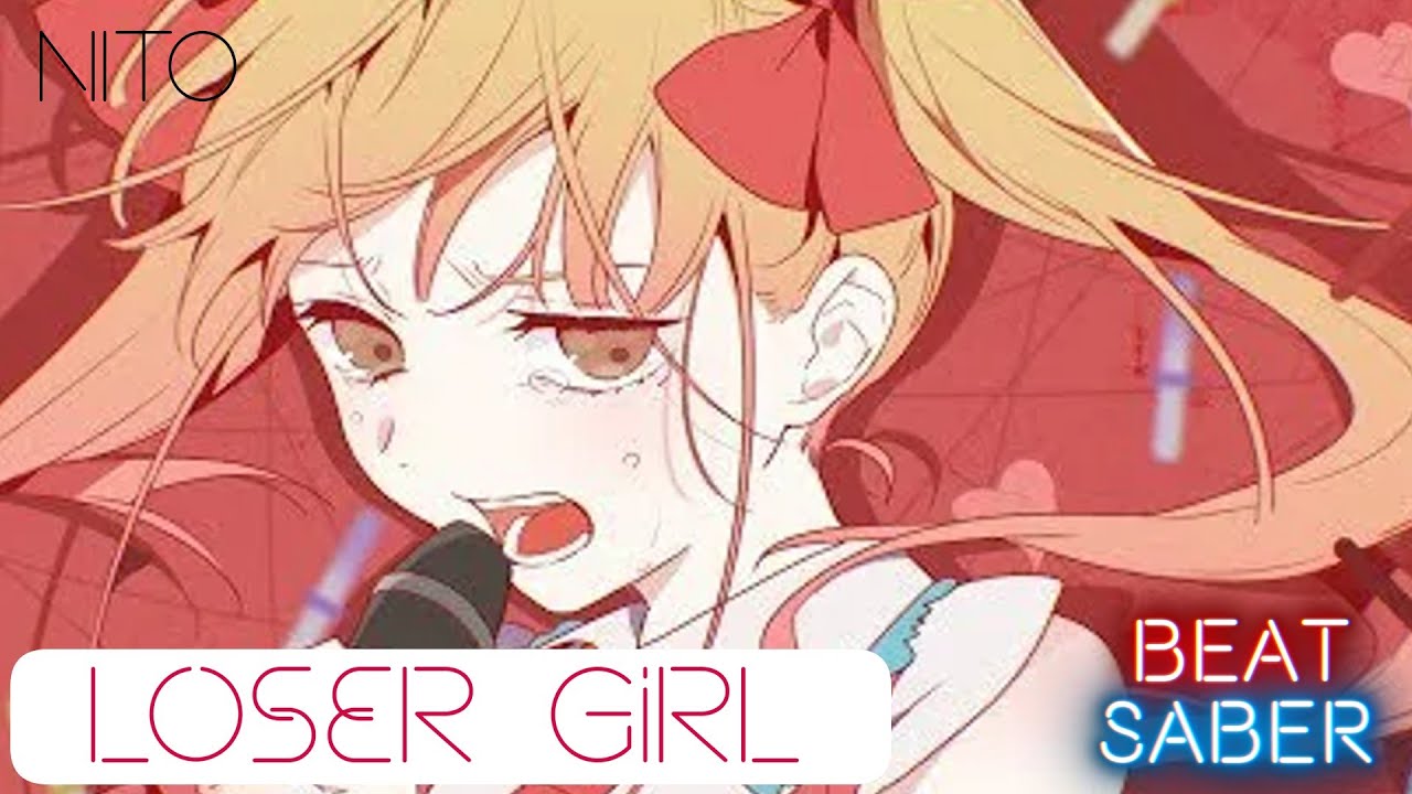 Loser Girl | | Beat Saber - YouTube