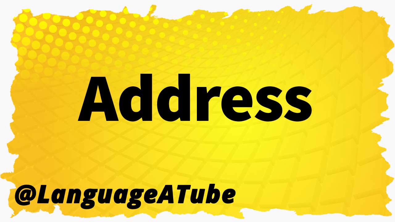 Address Pronunciation How To Pronounce Address YouTube address-pronunciation-how-to-pronounce-address-youtube