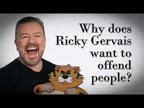 Why does Ricky Gervais want to offend people?