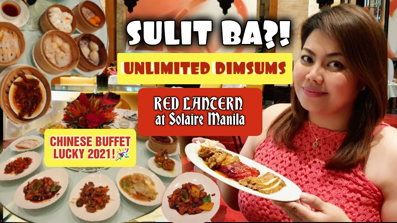 RED LANTERN at Solaire Resort & Casino| LUNCH BUFFET Php 999+ UNLIMITED ...