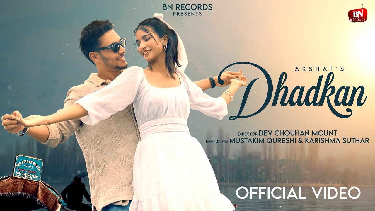 DHADKAN | Official Music Video | Akshat's | Lucky Design|BN Records - YouTube