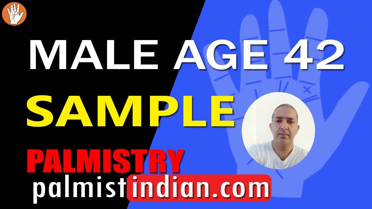 Sample palm reading of a male age 42 By Palmistry Manish - YouTube