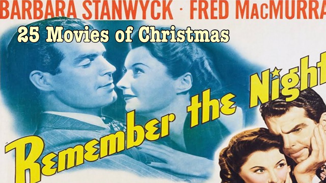 Lucky Christmas Movie 13~Remember The Night (1940) ~ will love make a ...