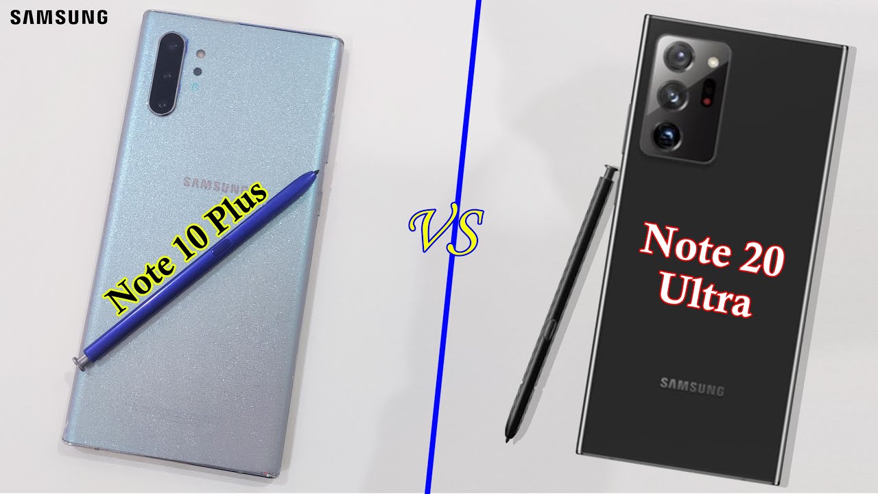 New Samsung Galaxy Note 20 Ultra vs Note 10 Plus What is the Difference ...