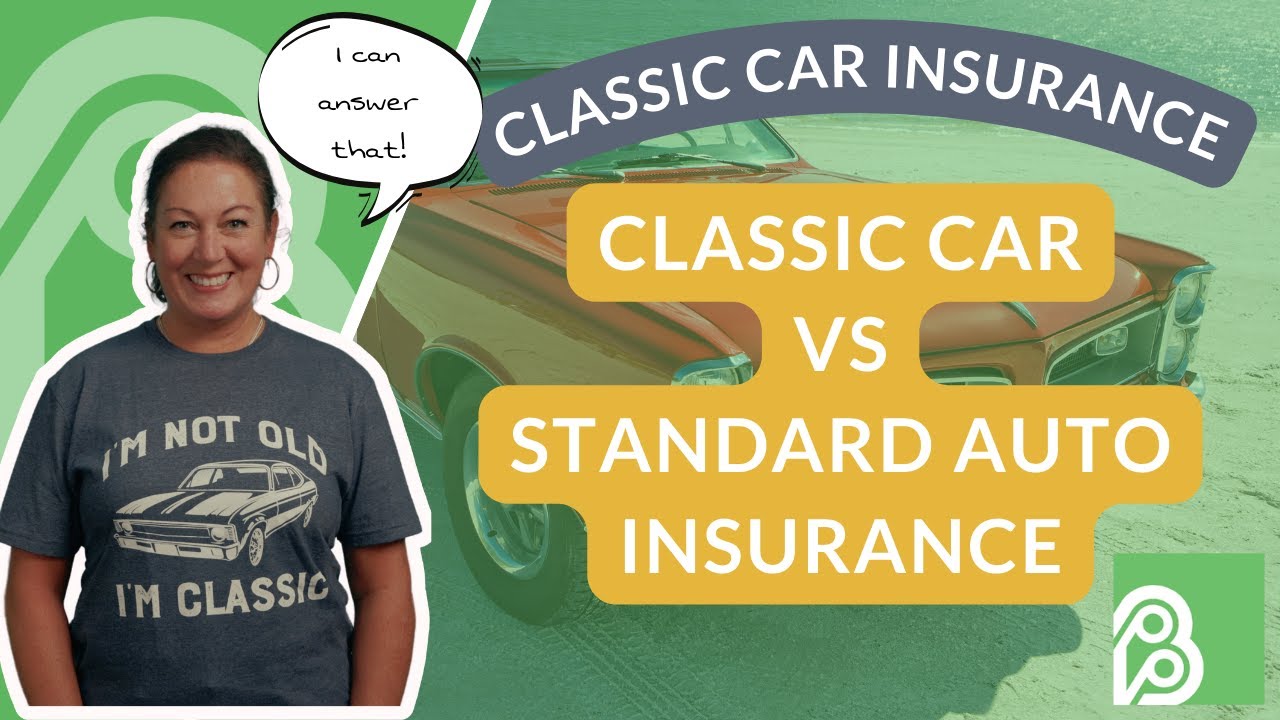 Classic Car Insurance vs. Standard Car Insurance - YouTube
