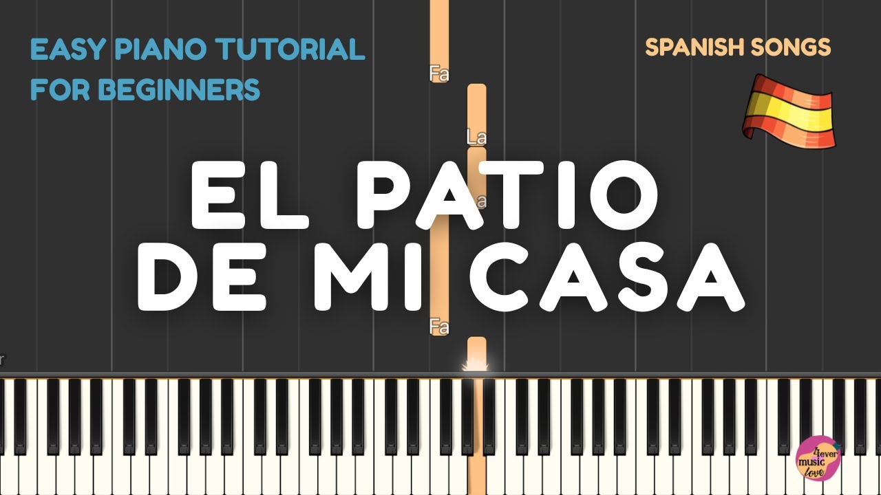 El Patio de Mi Casa | Easy Piano Tutorial for Kids - YouTube