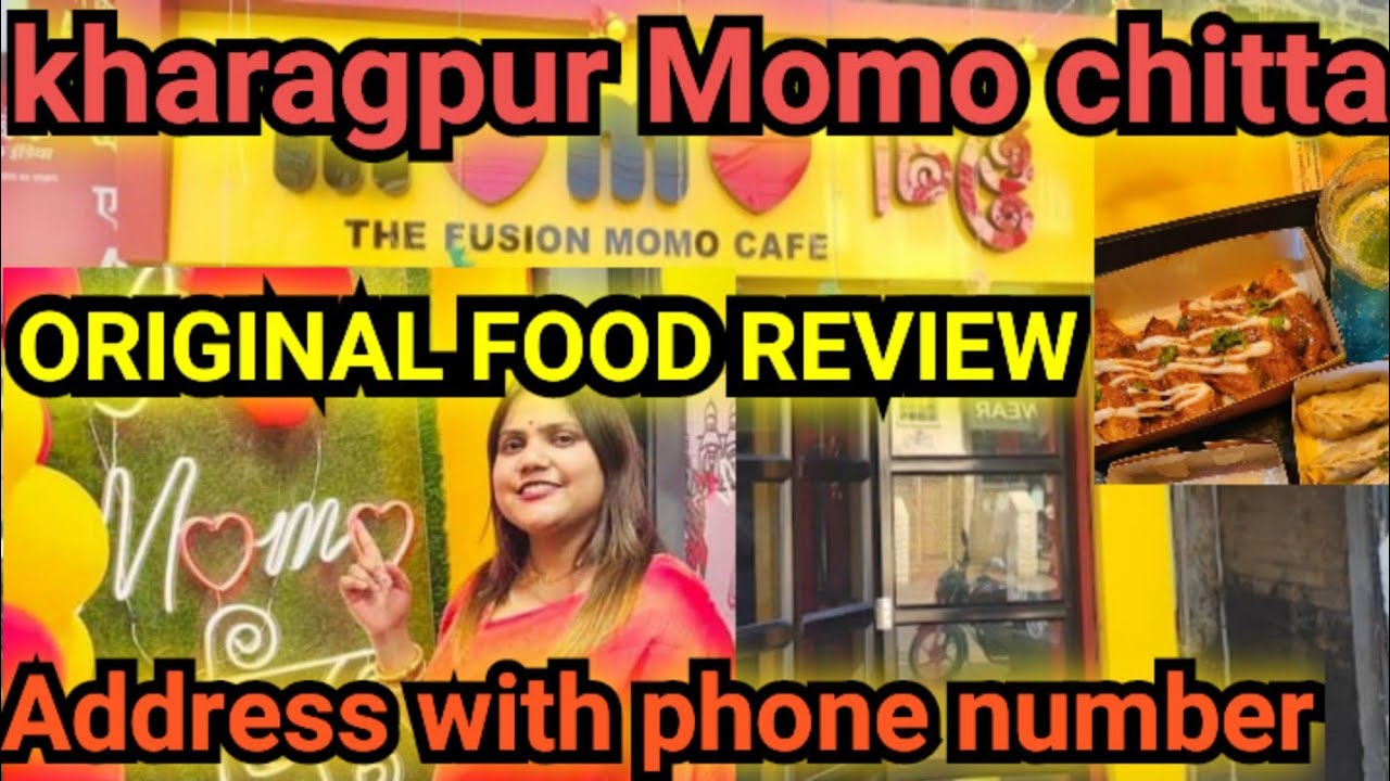 kharagpur momo chitte l Kharagpur food review l best momo in kharagpur ...