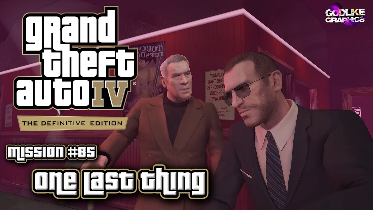 GTA 4 (Godlike Graphics) - Mission #85 - One Last Thing [2K] - YouTube