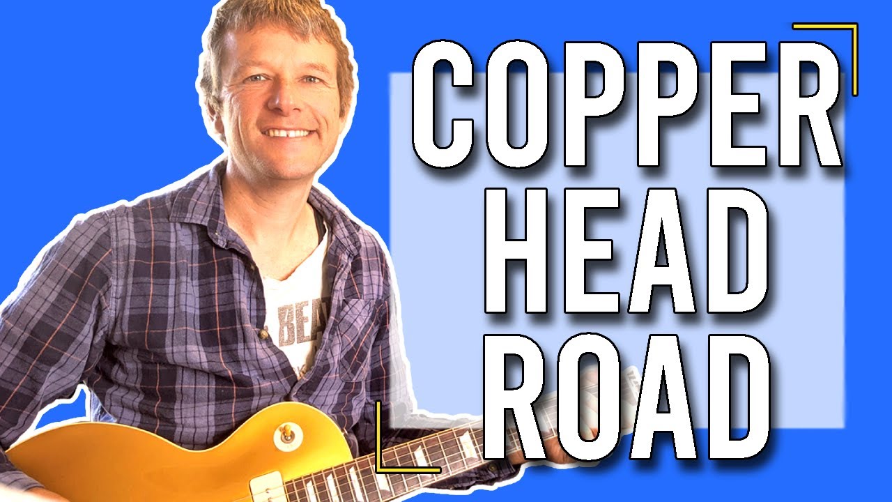 How to play the classic Copperhead Road | 3 Levels Easy to Intermediate ...