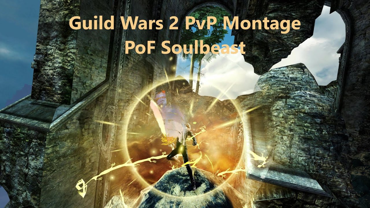 Guild Wars 2 Casual PoF Soulbeast PvP Montage - YouTube