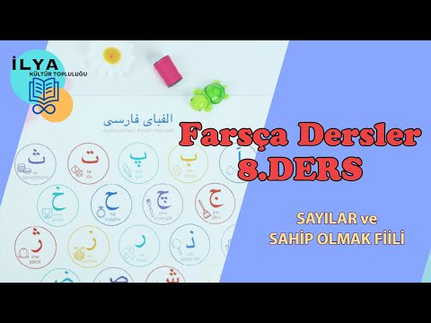 Farsça Dersler 8.DERS ( SAYILAR ve SAHİP OLMAK FİİLİ )