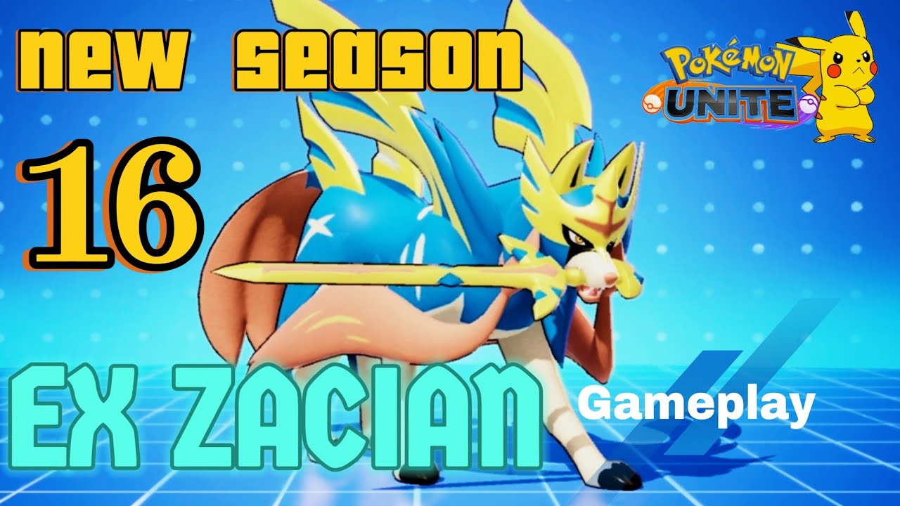 Season 16 New Update Pokemon Unite | EX Zacian 🥺 | 17 KO | MONALISHA ...